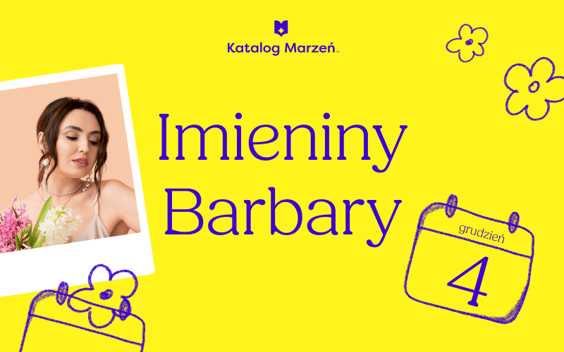 Kiedy są imieniny Barbary w 2025? Życzenia i prezenty dla Basi