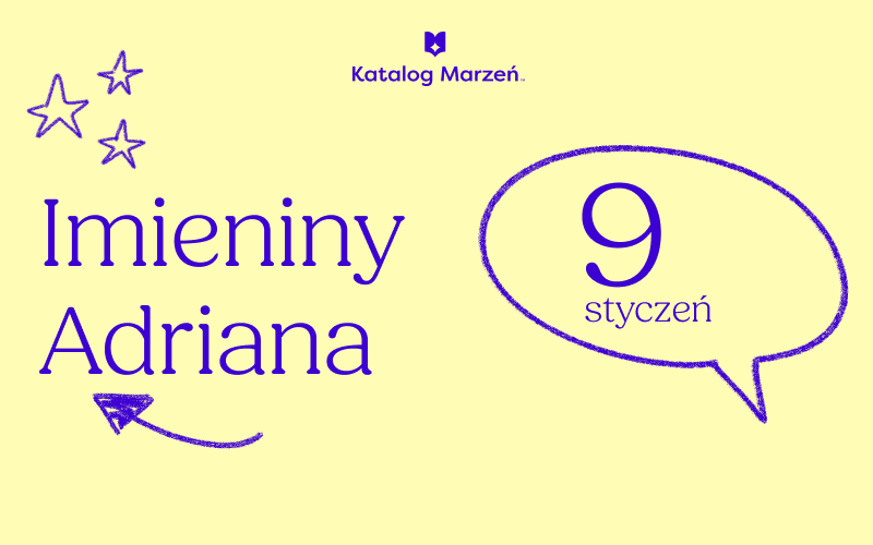 Kiedy są imieniny Adriana w 2025? Życzenia i prezenty dla Adriana